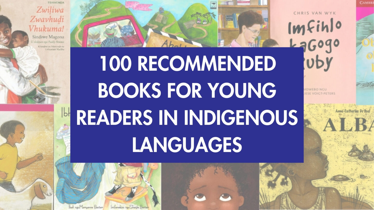 100 recommended books for young readers in indigenous languages ...